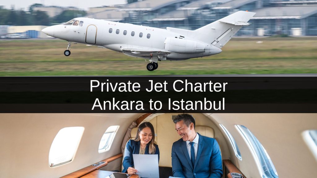 Private Jet Ankara to Istanbul